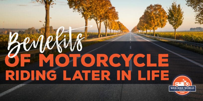 Benefits of Motorcycle Riding Later In Life