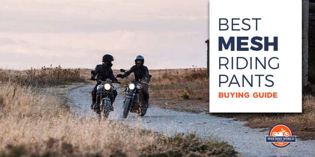 The Best Mesh Motorcycle Pants [2022 Edition]