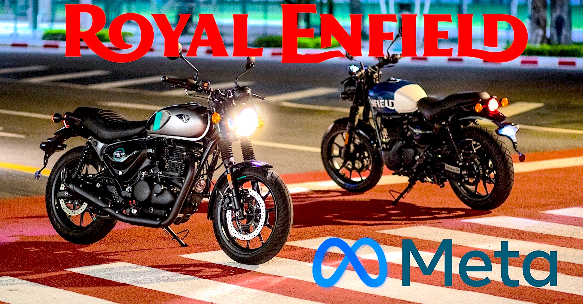 Meta Platforms & Royal Enfield: The ‘Born to Ride’ Program - webBikeWorld