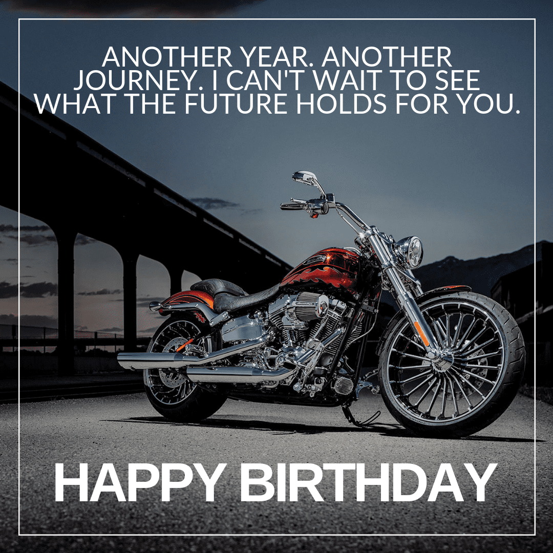 31 Happy Birthday Motorcycle Memes Quotes And Sayings Bahs