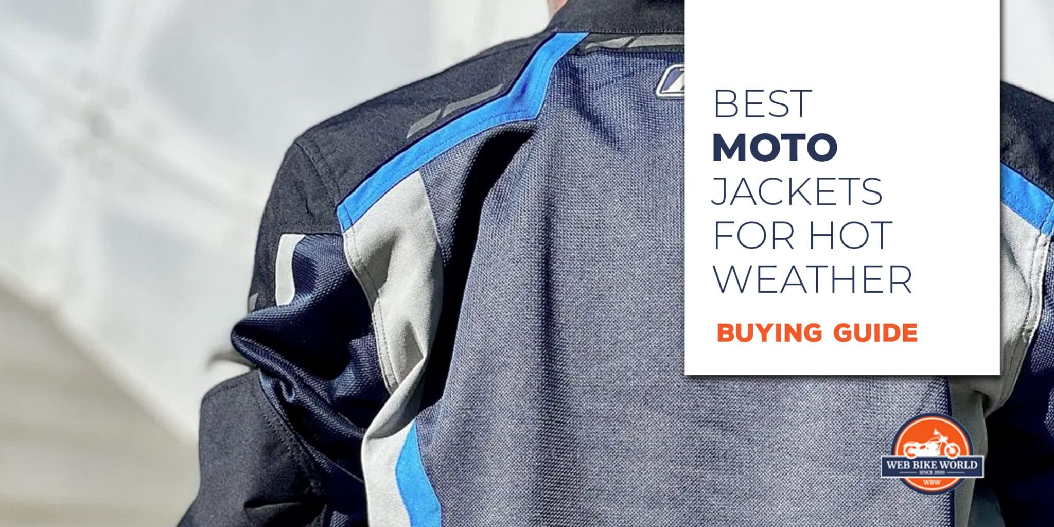 The 5 Best Motorcycle Jackets For Hot Weather [2026 Edition] - webBikeWorld